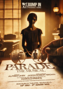Parade–The Musical – Bump in productions